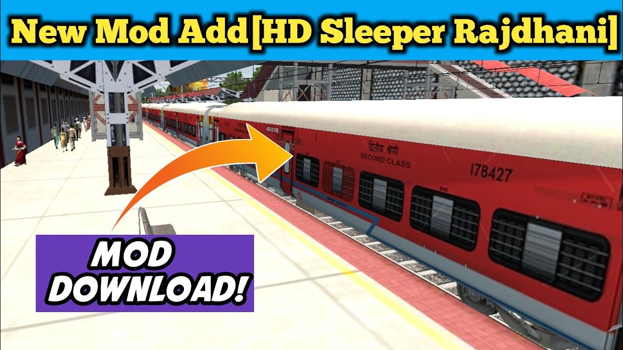 indian Train Simulator new Mod HD Sleeper Rajdhani express coach ...