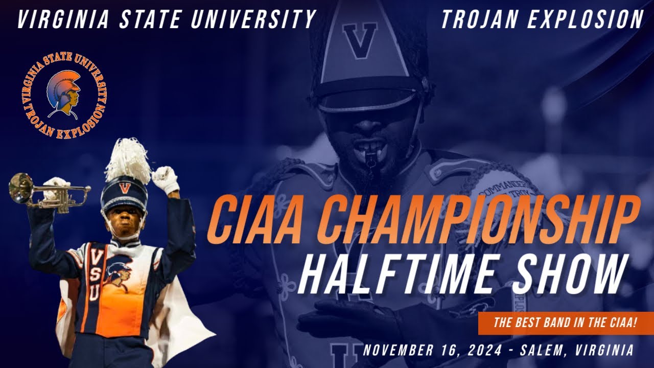 Virginia State University Trojan Explosion - 2024 CIAA Championship ...