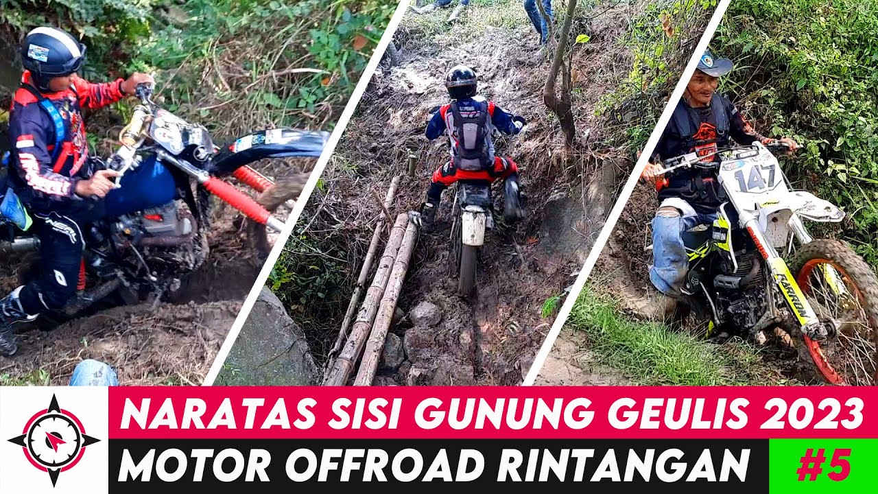 Motor Offroad Rintangan 05 - Naratas Sisi Gunung Geulis 2023 - YouTube