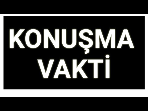 Konuşma Vakti,Herşey Çok Güzel Olacak