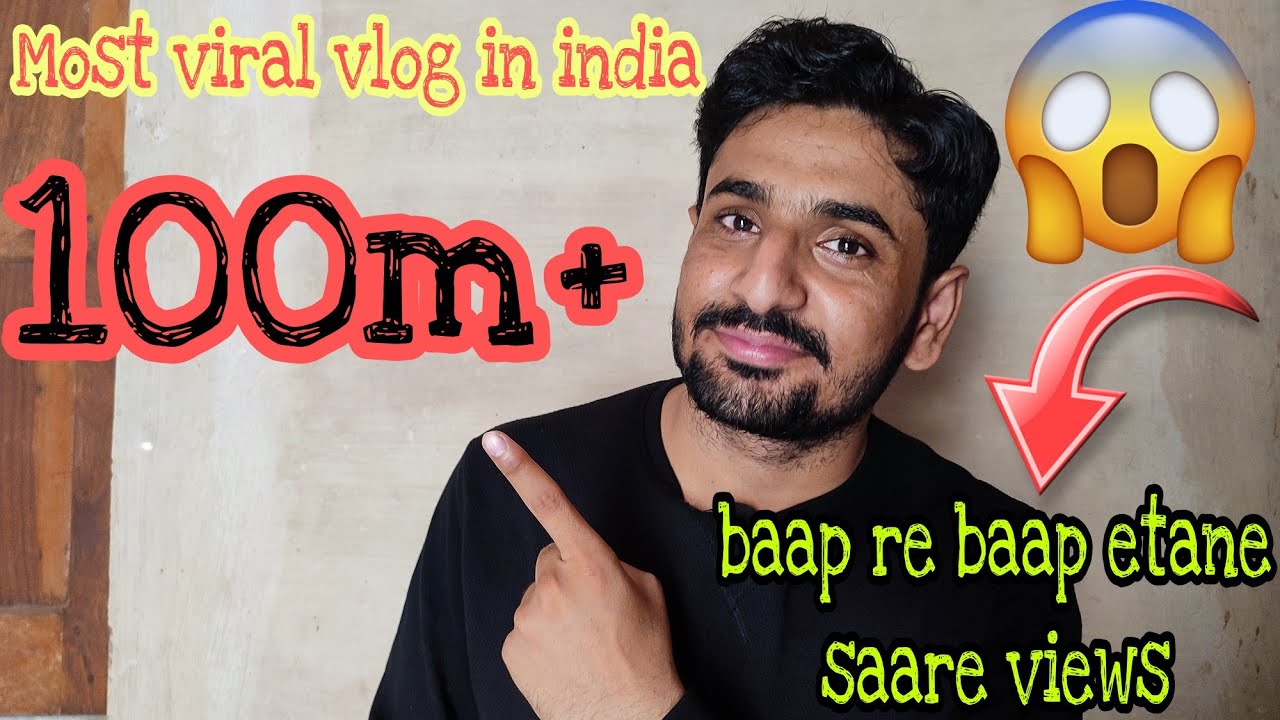 Most viral vlog in india ? 🤔🤔(india ka sabse jyada views waala vlog ...