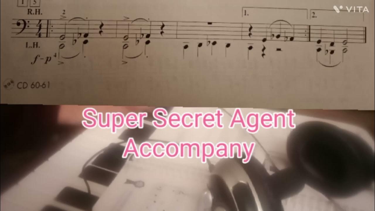 Super Secret Agent Accompany - YouTube