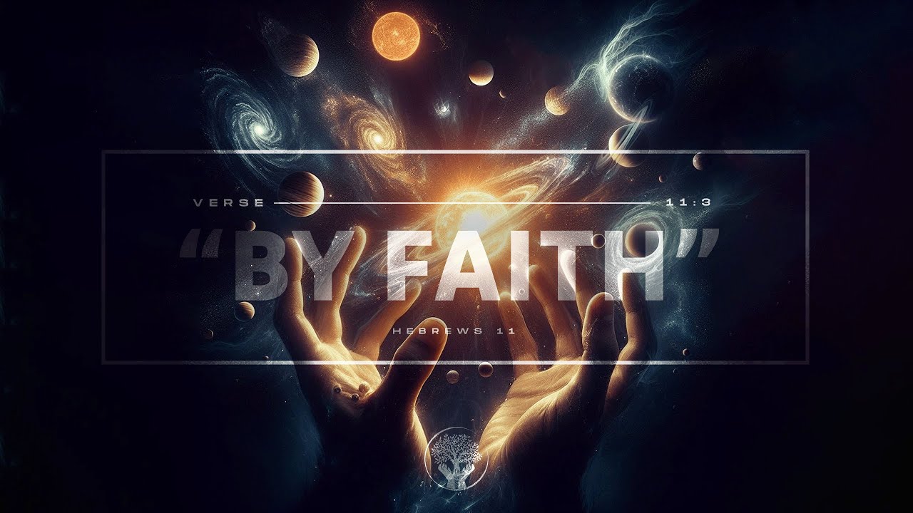BY FAITH | Top Faith Experts Share Life-Changing Techniques! • HB.11:3 ...