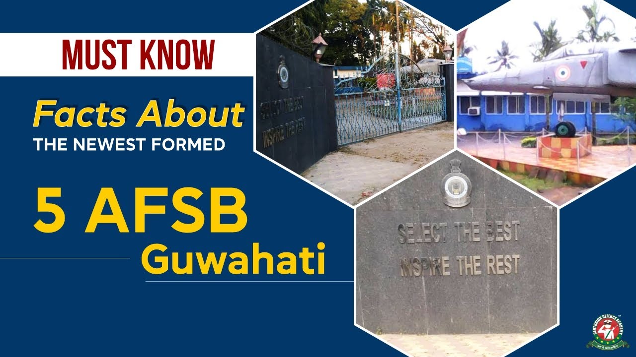 5 AFSB Guwahati-Top 10 Facts you should Know before going for SSB |SSB ...