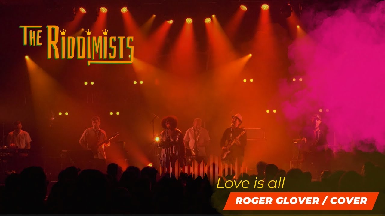 The Riddimists - Love is All / Roger Glover- Cover - YouTube