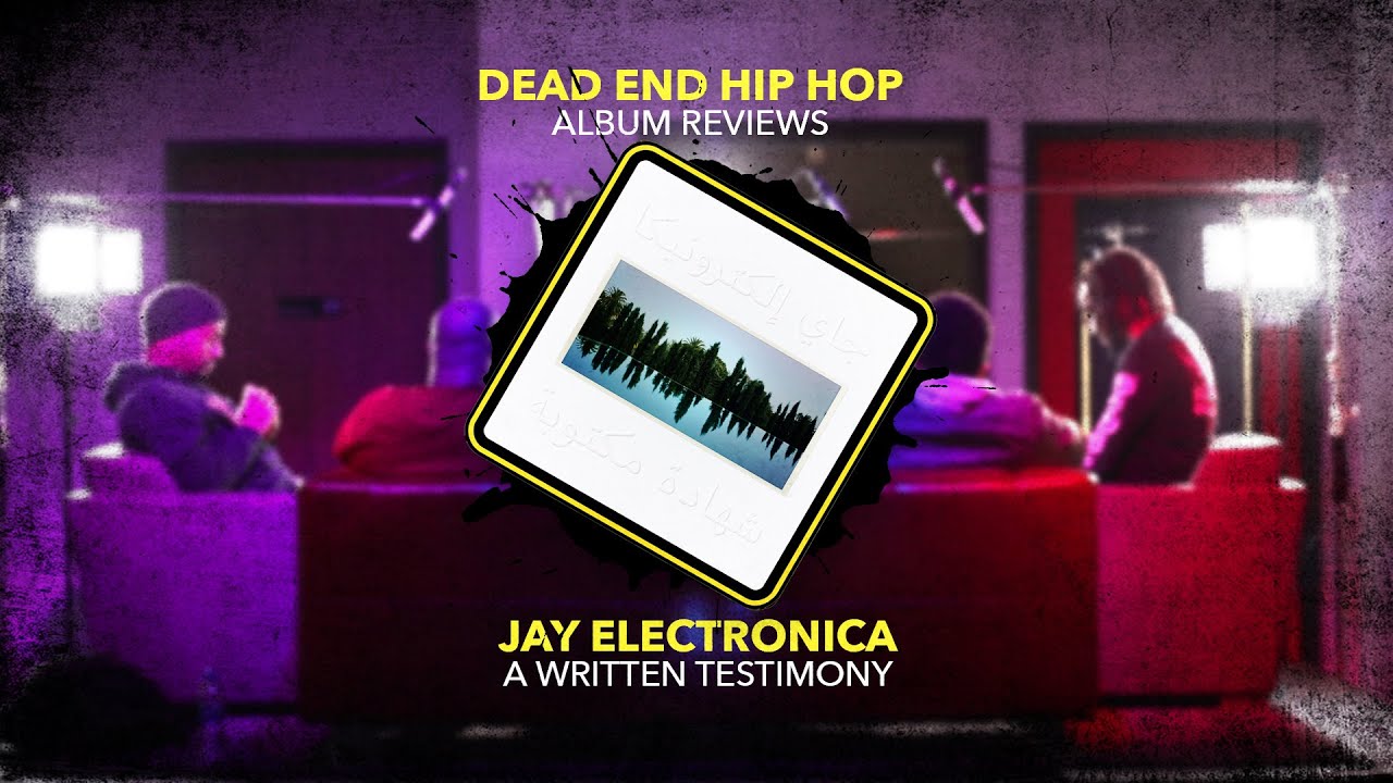 Jay Electronica A Written Testimony Album Review YouTube jay-electronica-a-written-testimony-album-review-youtube
