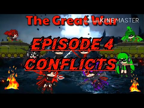 The Great War /Conflicts/...Episode 4 /Gacha Life &Club / - YouTube