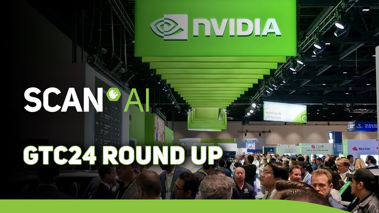 NVIDIA GTC 2024 Round Up - Scan AI #gtc2024 - YouTube