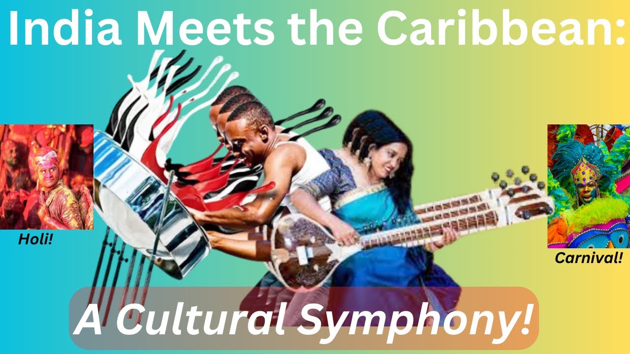 India Meets the Caribbean: A Cultural Symphony - YouTube
