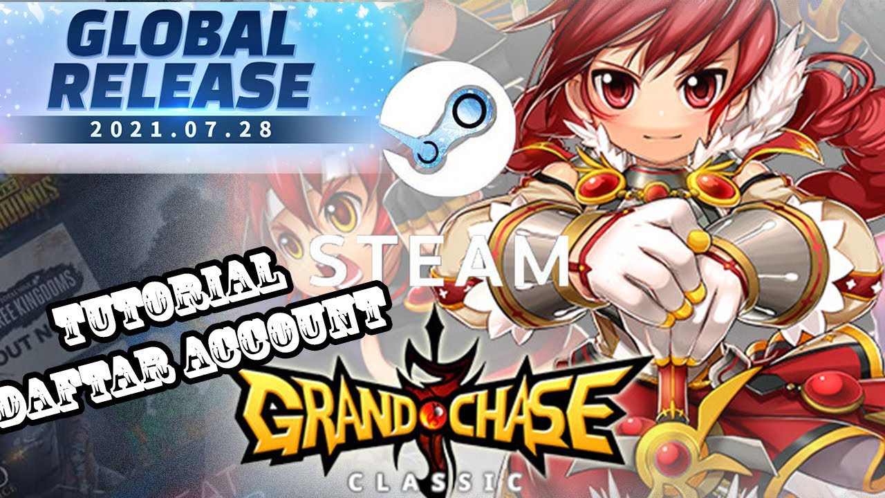 Tutorial Daftar Steam New Game | Grand Chase Classic | Action | Part ...