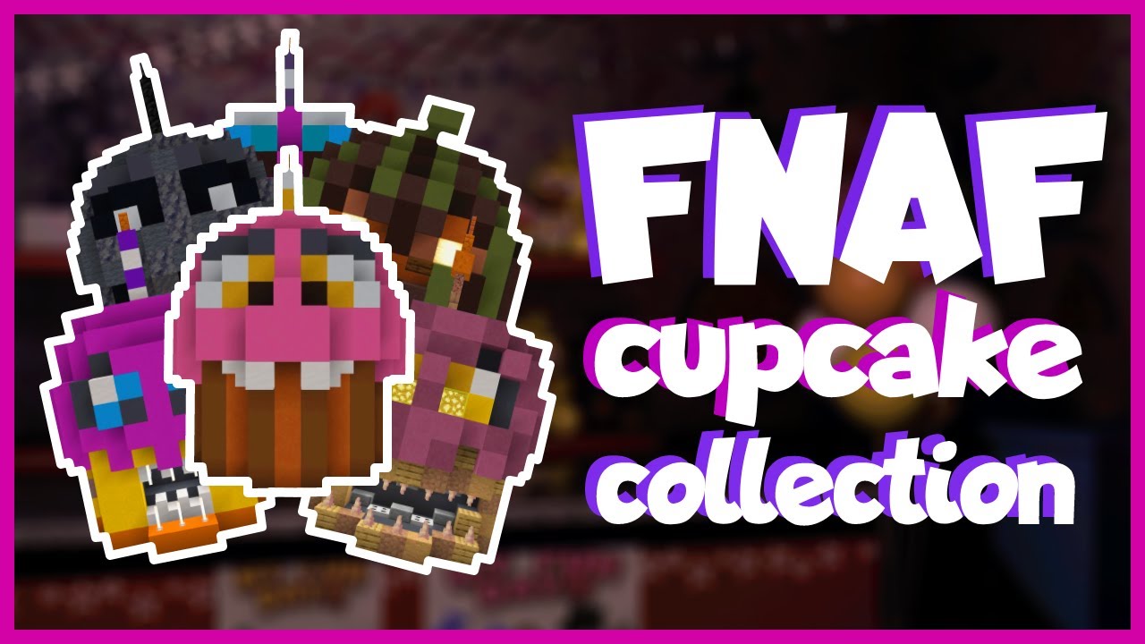 FNAF | All 6 FNAF Cupcakes MEGA Minecraft Tutorial + TIMESTAMPS - YouTube
