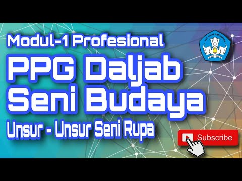 Unsur-Unsur Rupa | Materi Modul ke-1 PPG daljab Seni Budaya #ppg # ...