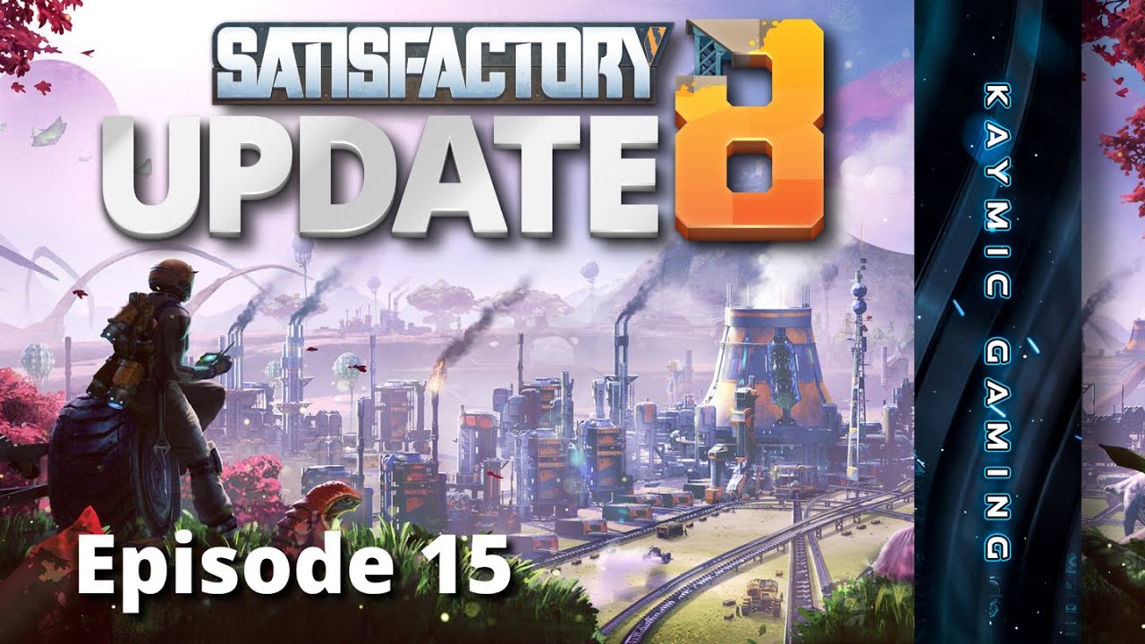More Power! | Satisfactory Update 8 - YouTube