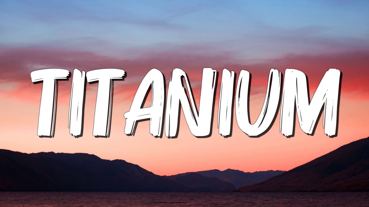 Titanium feat. Sia - David Guetta (Lyrics) || Olivia Rodrigo , Mendes ...