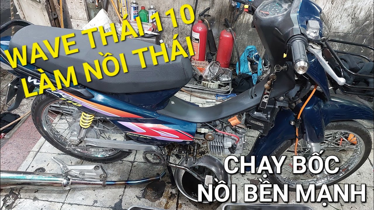 WAVE THÁI 110 LÀM NỒI CHẠY BỐC MẠNH BỀN BÁO GIÁ LÀM NỒI THÁI WAVE THÁI ...