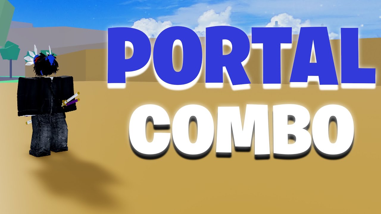 BEST PORTAL Combo PORTAL + CDK + GODHUMAN (ROBLOX) - YouTube