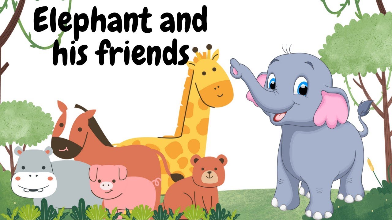 Elephant and His Friends | English stories for kids | Bed time stories ...