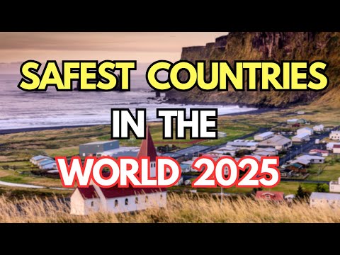 10 Safest Countries in the World in 2025 (Live & Visit)