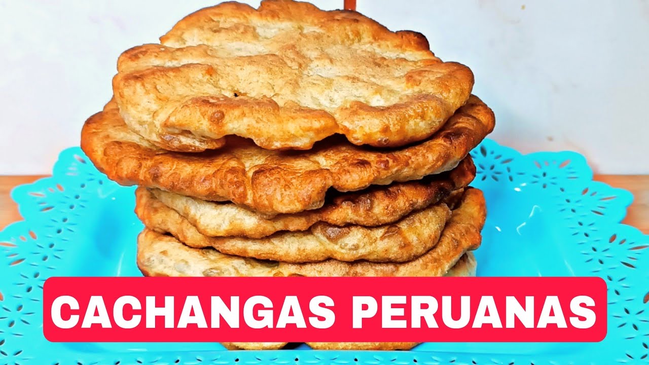CACHANGAS O PANQUEQUES PERUANOS - YouTube