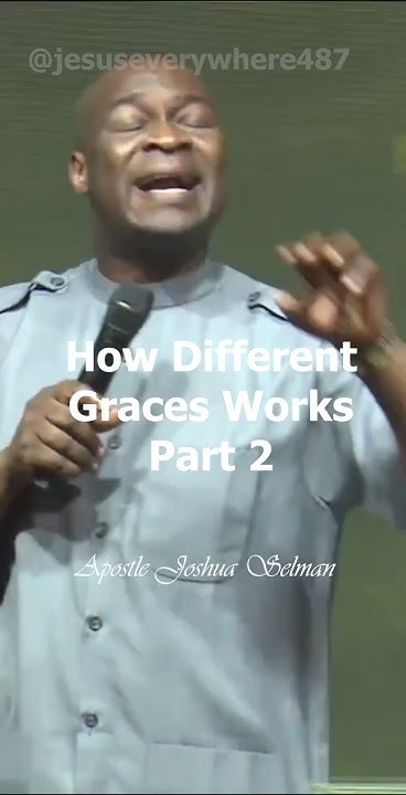 How Different Graces Works | Part 2 | Apostle Joshua Selman - YouTube