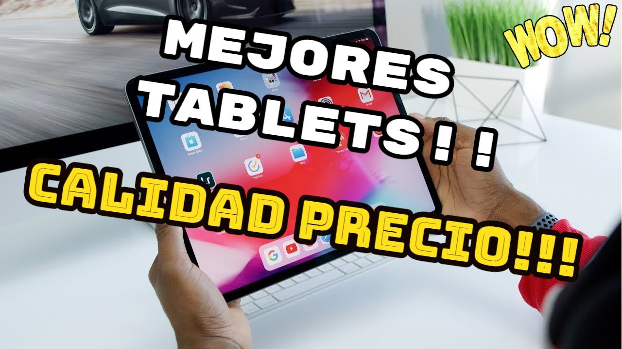 ¡Las 5 MEJORES TABLETS CALIDAD-PRECIO del 2020!😎 - YouTube
