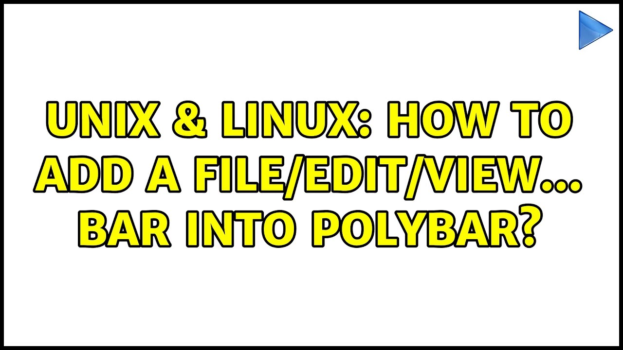 Unix & Linux: How to add a file/edit/view... bar into polybar? - YouTube