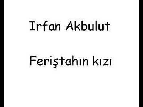 Irfan Akbulut - Feriştahın kızı