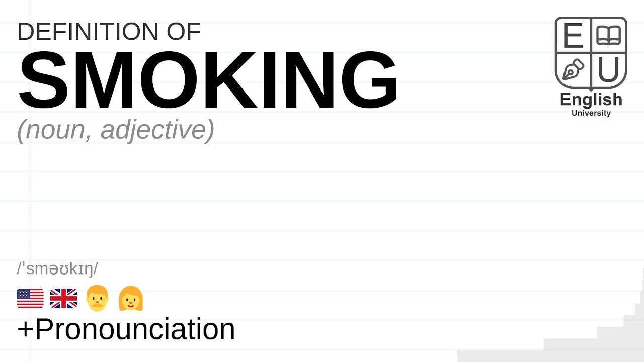 SMOKING meaning, definition & pronunciation | What is SMOKING? | How to ...