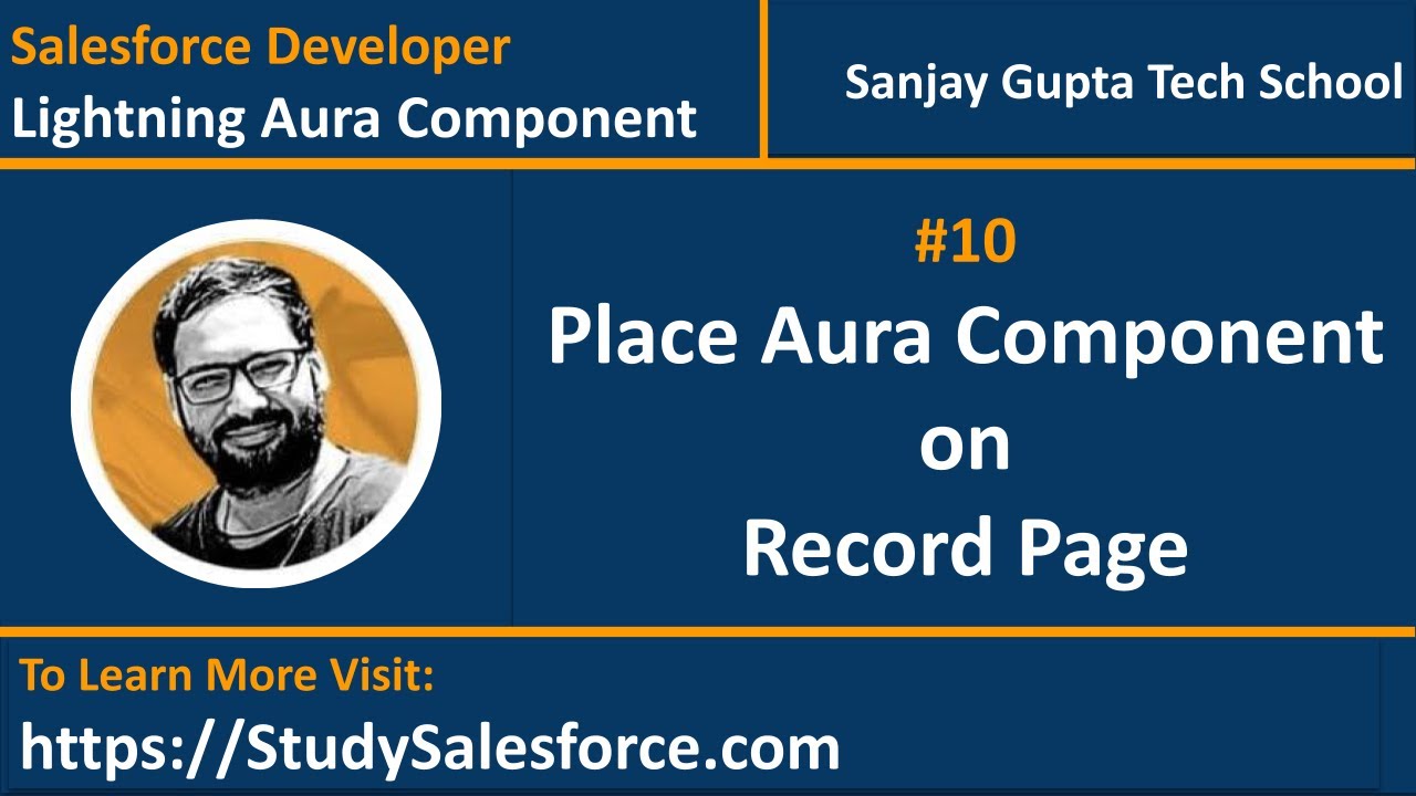 10 How to place Lightning Aura Component on Record Page | Lightning Aura Component Development ...
