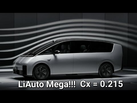 LiAuto MEGA, the MPV with the lowest aerodynamic coefficient in the ...