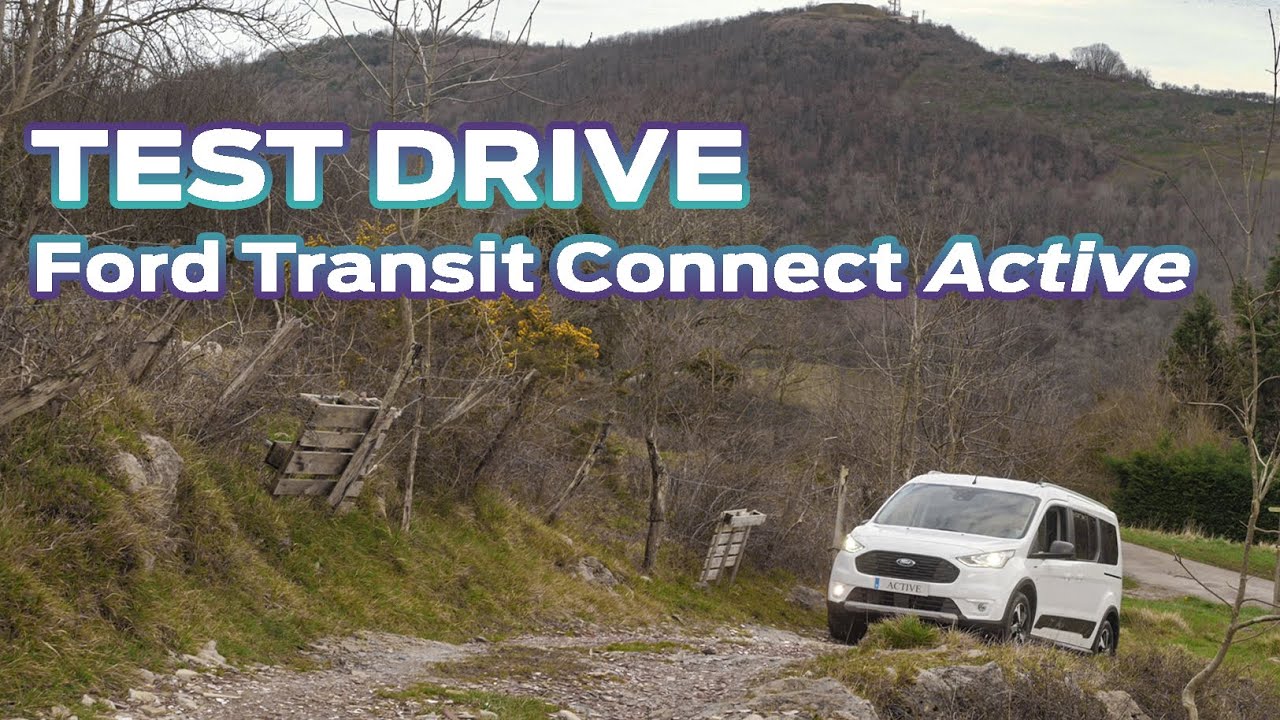 Test Drive | Ford Transit Connect Active - YouTube