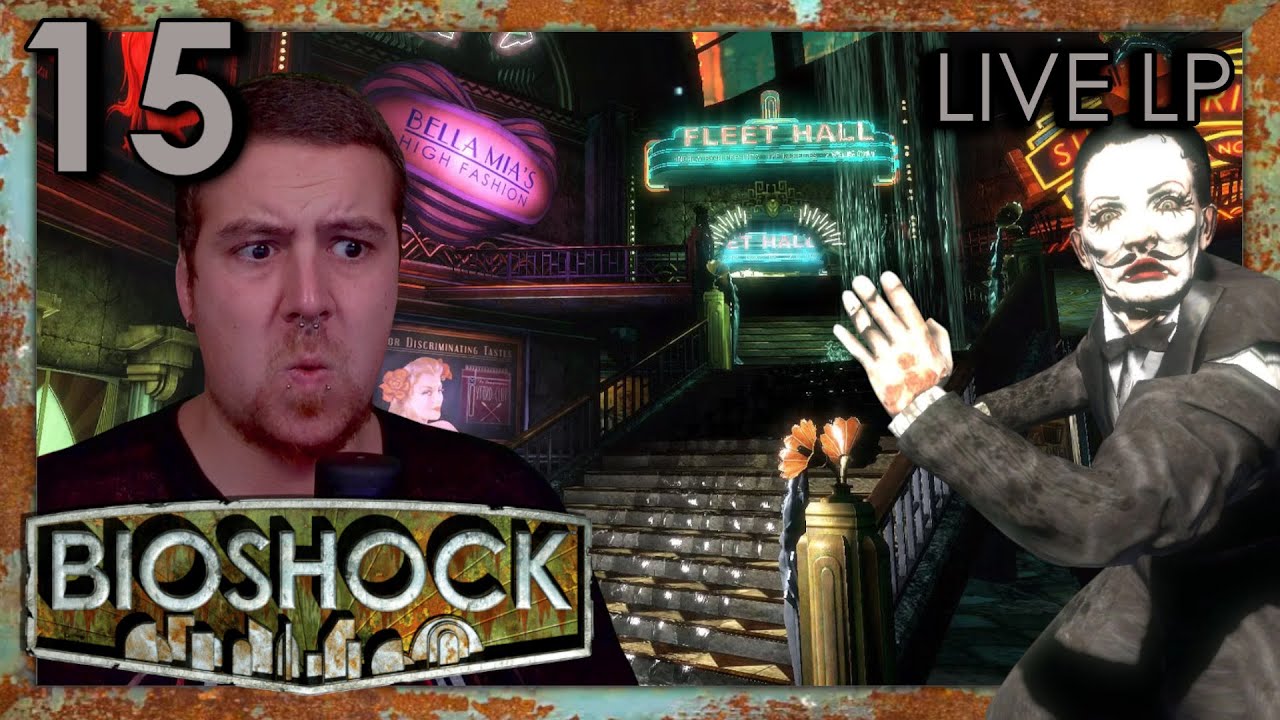 Let's Play BioShock Remastered #15 💉 Sander Cohen's Meisterwerk - YouTube