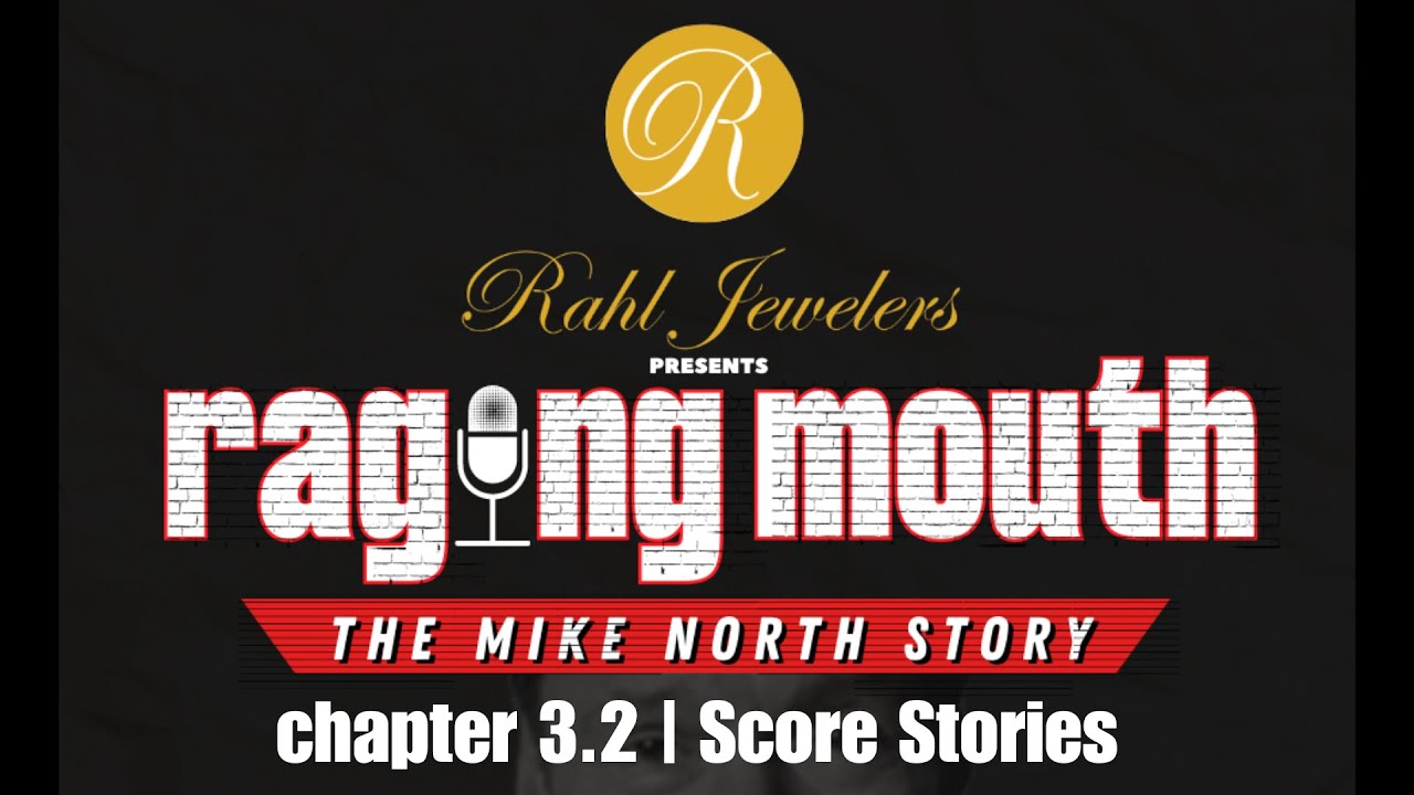 Raging Mouth | The Mike North Story | Score Stories - YouTube