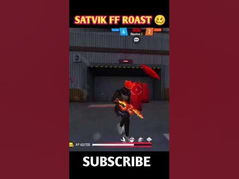 SATVIK FF ROAST VIDEO 😂 FREE FIRE FULL ROAST VIDEO #freefireshorts #freefireroast #youtubeshorts ...