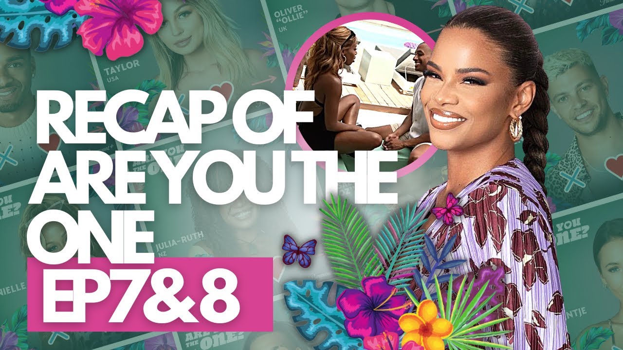 #AYTO EP. 7&8 RECAP | A NEW MATCH, OLLIE VS. ROZ, CC VS. TAYLOR, CC ...