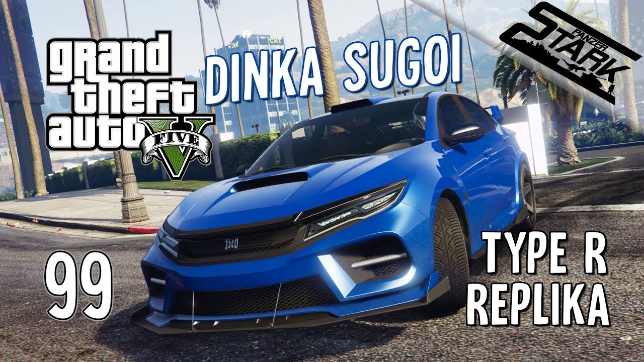 GTA 5 - 99.Rész (Dinka Sugoi / Type R Replika) - Stark - YouTube