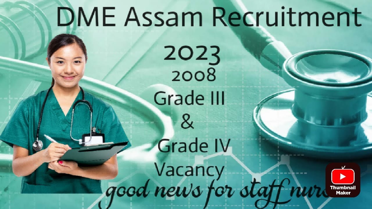 How to apply DME Assam Recruitment2023-Grad III&IV for staff nurse ...