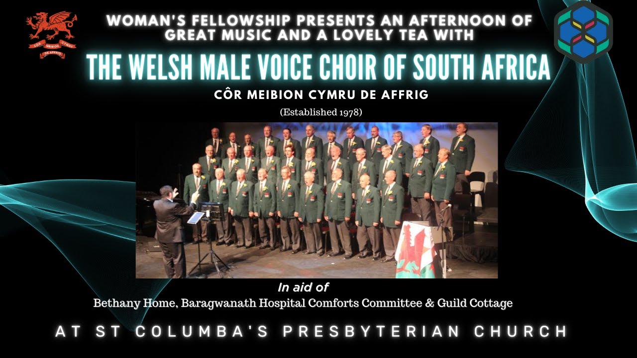 Welsh Choir of South Africa at St Columba's Presbyterian Church - YouTube