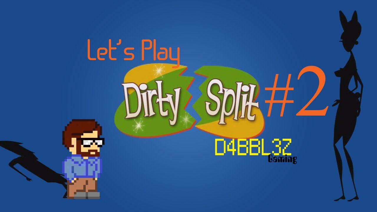 Dirty Split - Part 2 It smells like a pool in here - YouTube