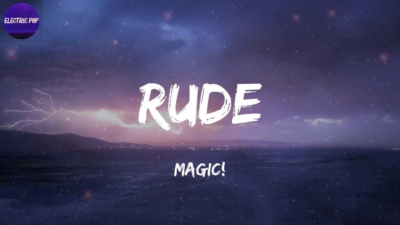 Magic! - Rude (Lyrics) - YouTube