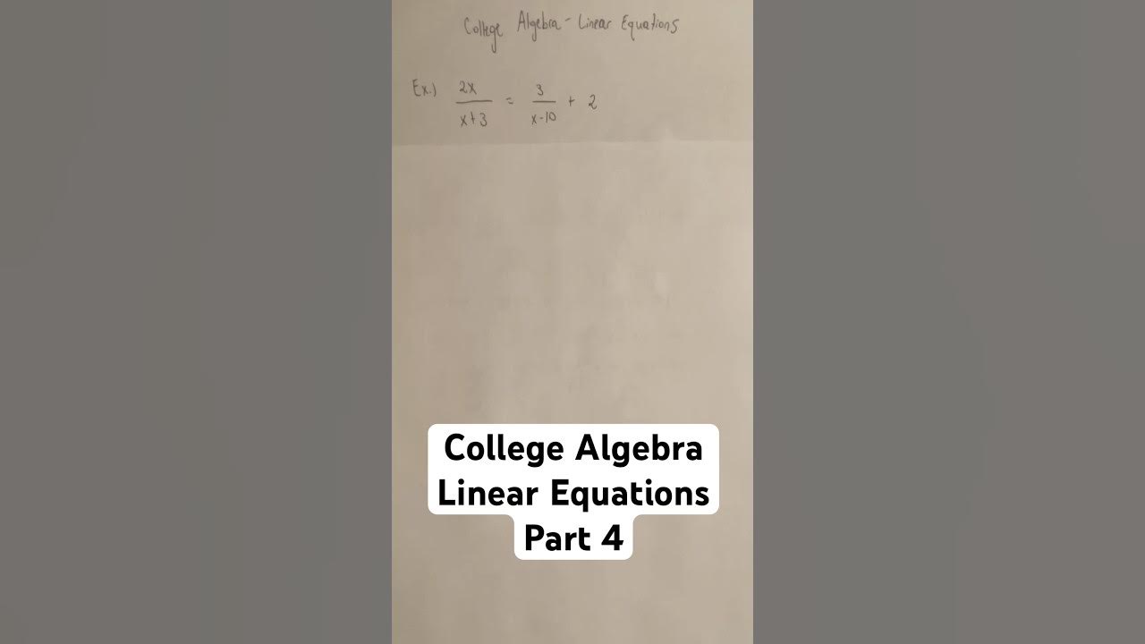 College Algebra - Linear Equations part 4 - YouTube