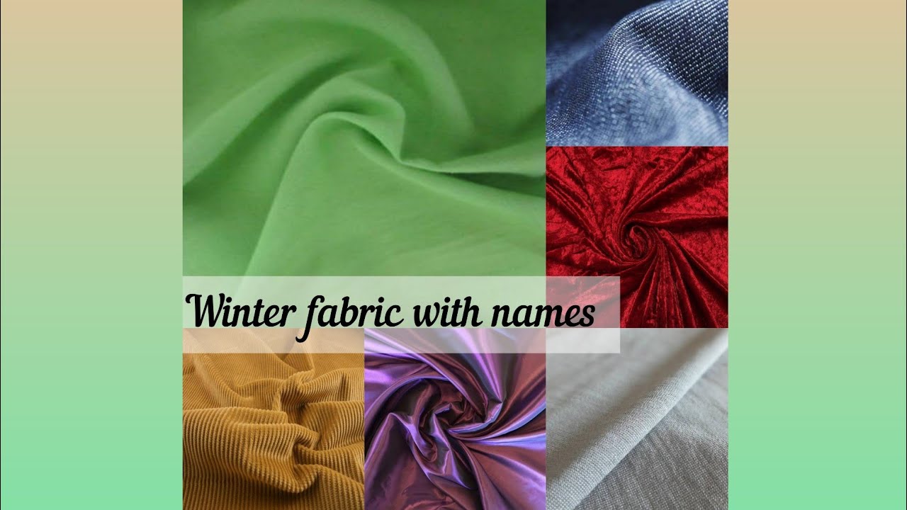 Types of Winter Fabrics with names / Women's winter Fabrics guide ...