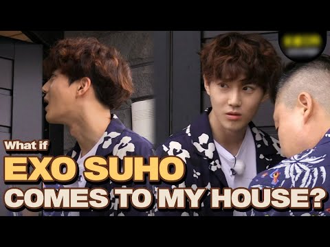 What if EXO's Suho Comes to My house?! | Let's Eat Dinner Together