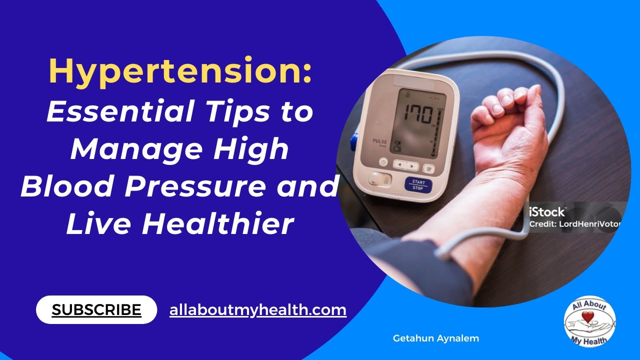 Hypertension: Essential Tips to Manage High Blood Pressure and Live ...