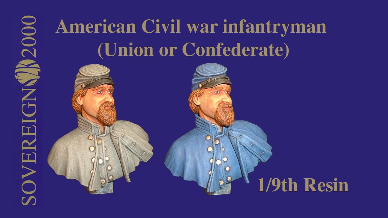 Sovereign 2000 American Civil war infantryman Union or Confederate 1 ...