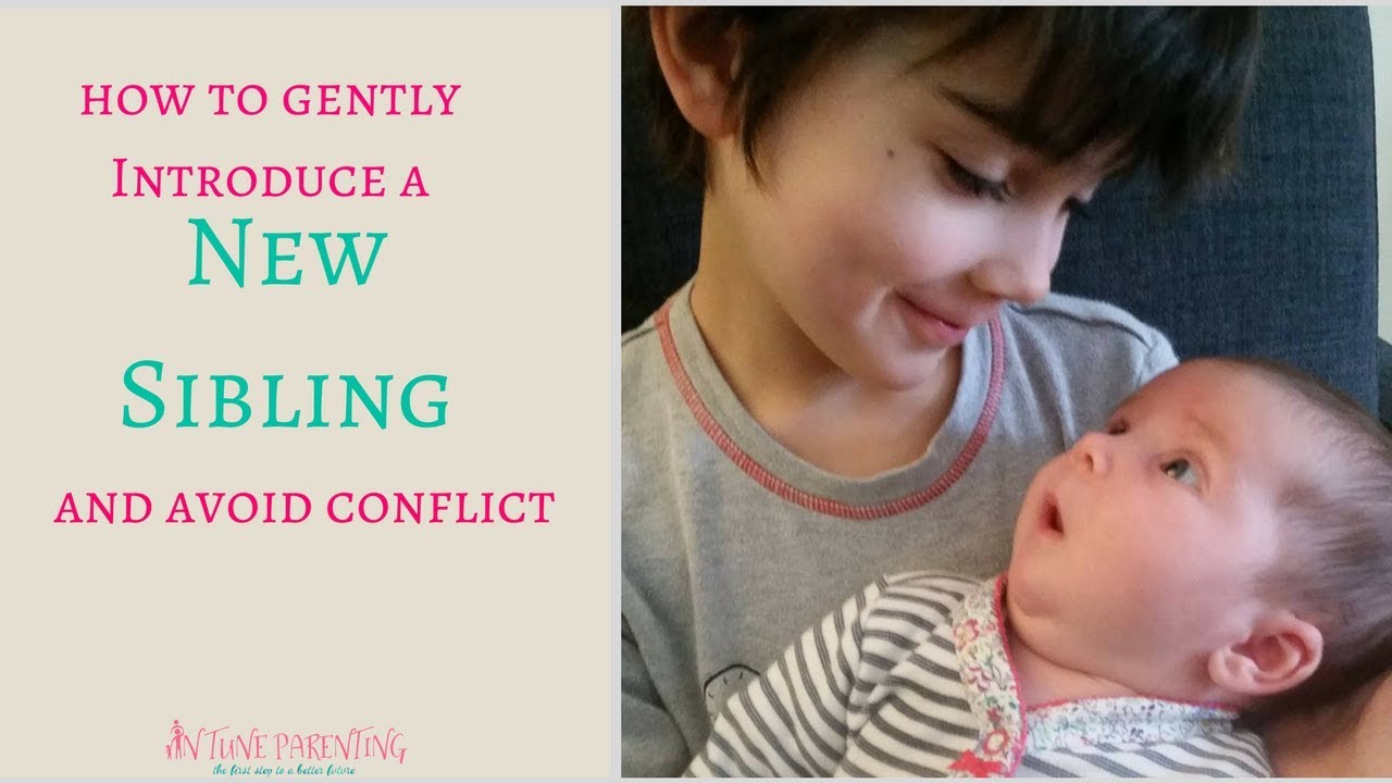 how to gently introduce a new sibling and avoid conflict - YouTube