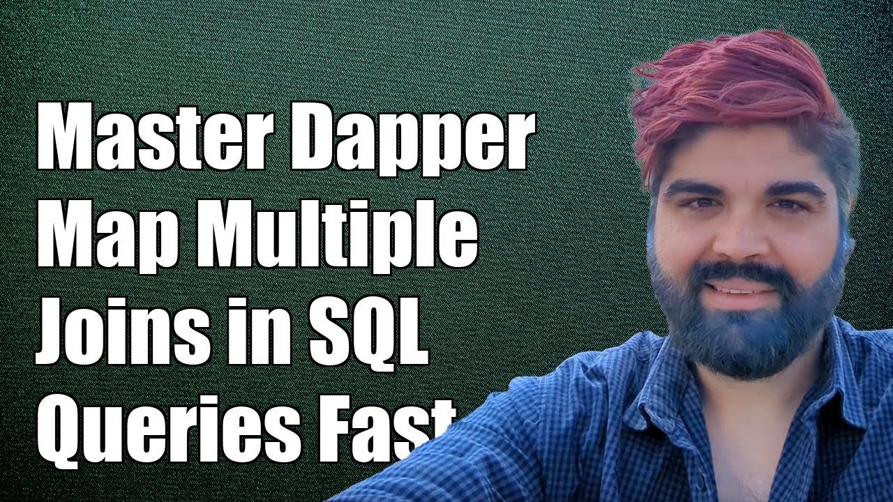 Mastering Dapper: How to Map Multiple Joins in SQL Queries Effectively - YouTube
