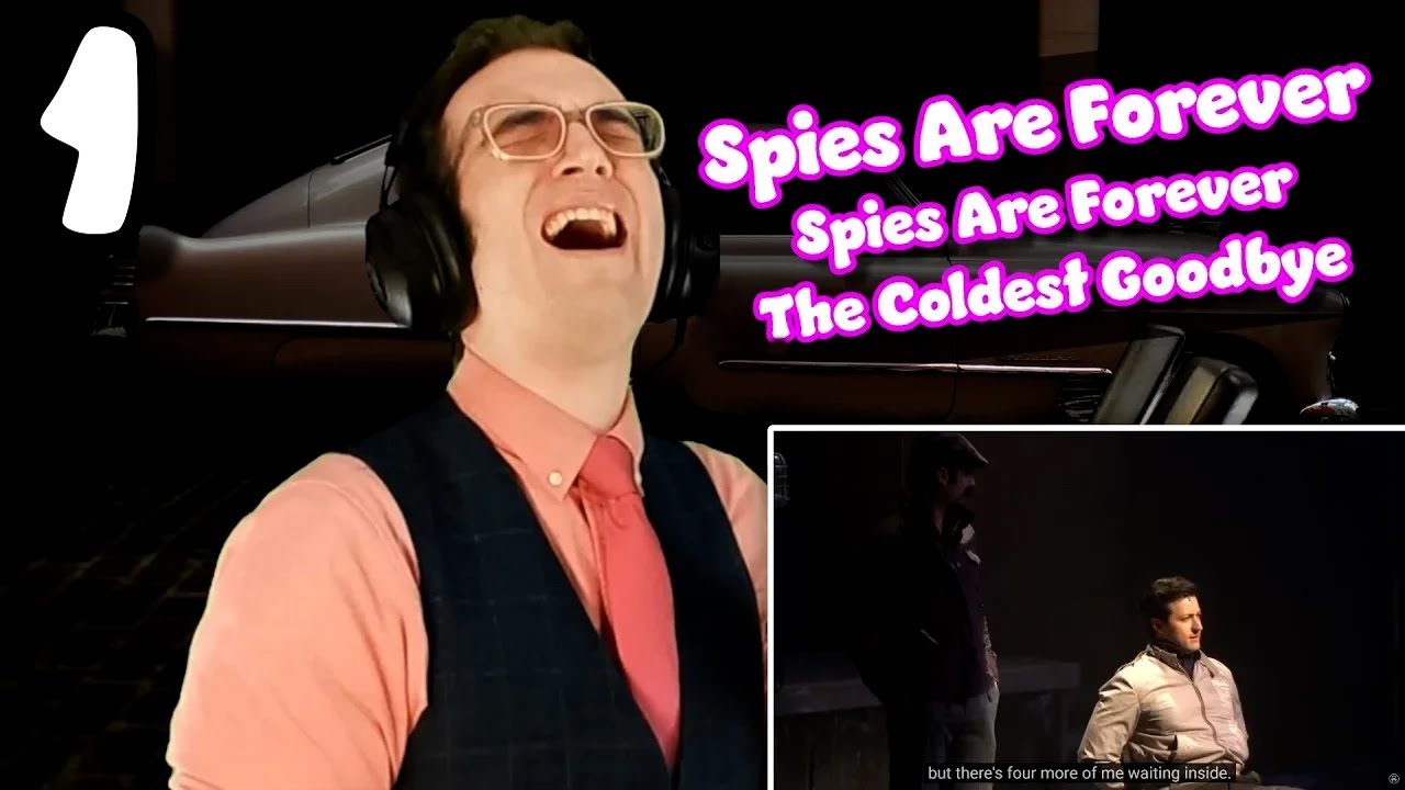 It’s a Show… About Spies! | Spies Are Forever/The Coldest Goodbye ...