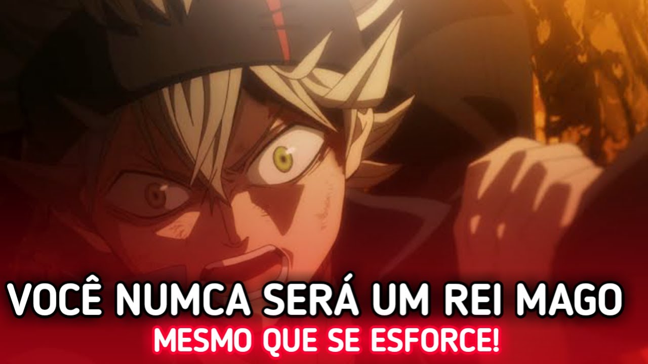 Asta (Black Clover) SAD EDIT - Você Nunca Será Um Rei Mago! - CESAR ...