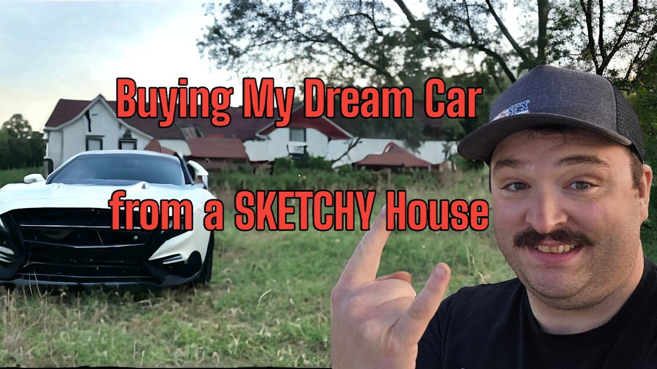 Buying My Dream Car from a SKETCHY House: Risky Business or Ultimate ...